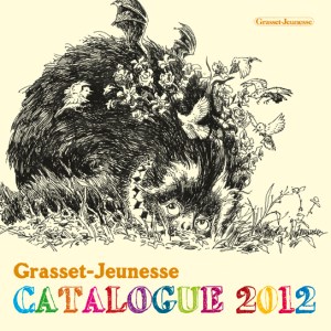 Catalogue Grasset-Jeunesse 2012 – ALICE NUSSBAUM • DIRECTION ARTISTIQUE ...